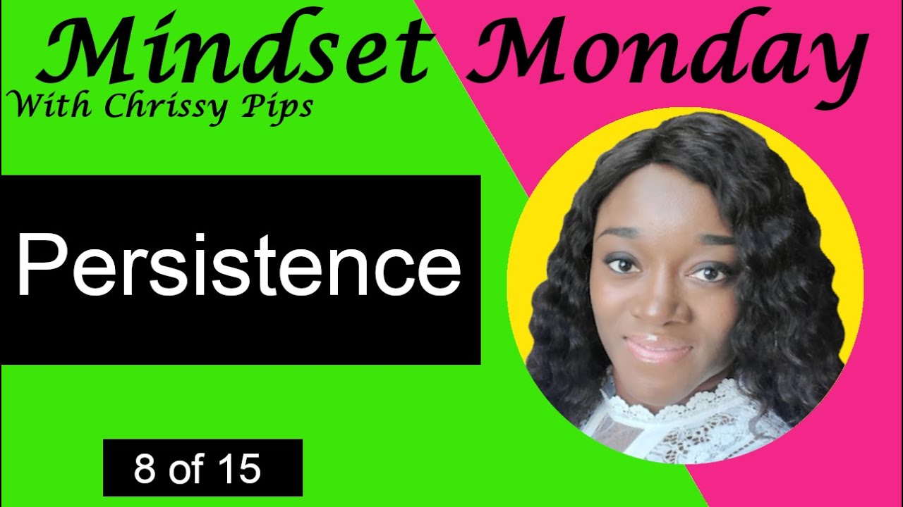 Monday: Mindset lifestyle goals. Persistence is key. - YouTube