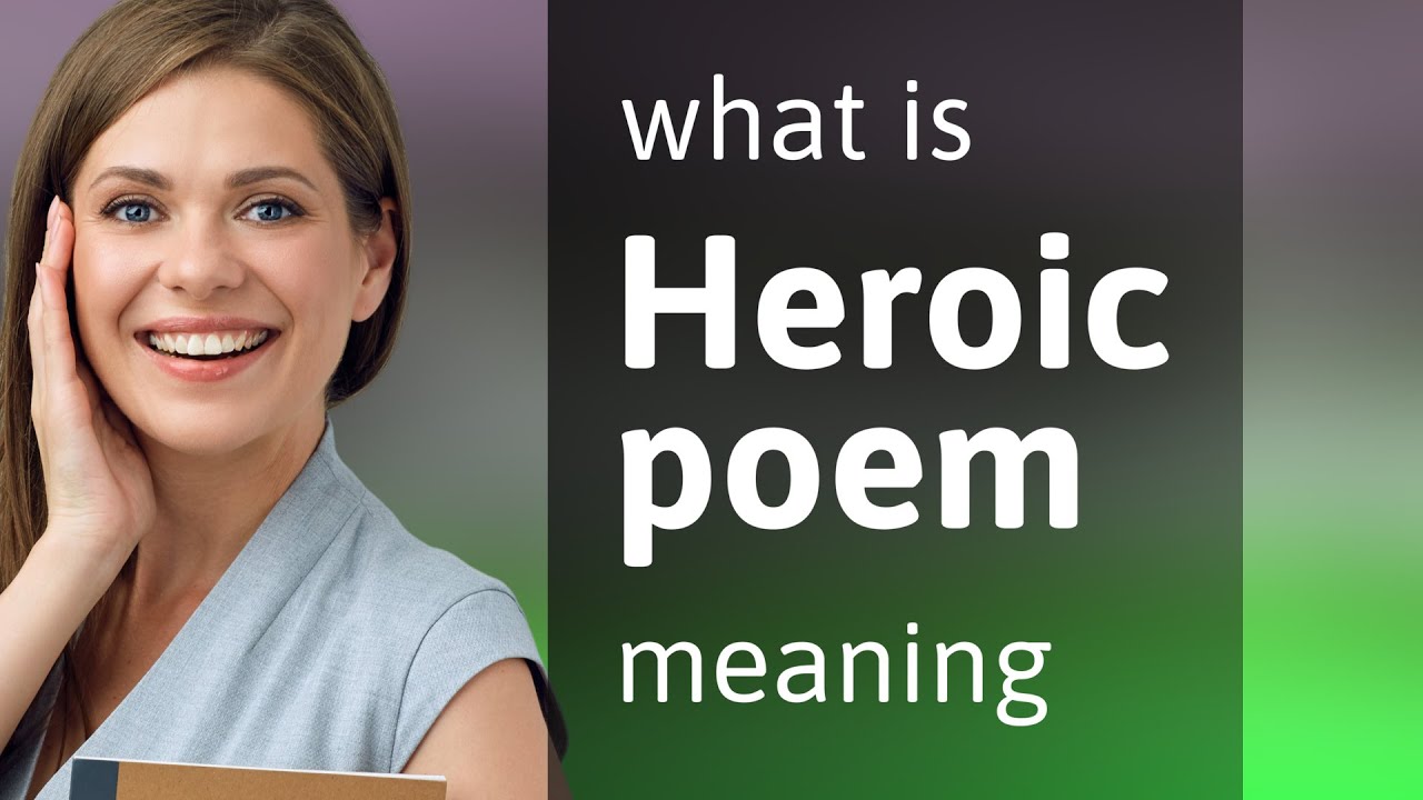 Heroic poem | definition of HEROIC POEM - YouTube
