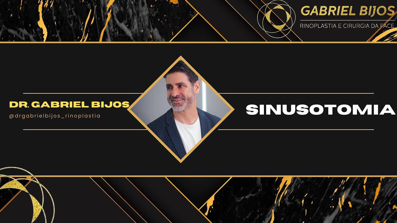 Sinusotomia Tudo que Você Precisa Saber Dr. Gabriel Bijos Explica - YouTube