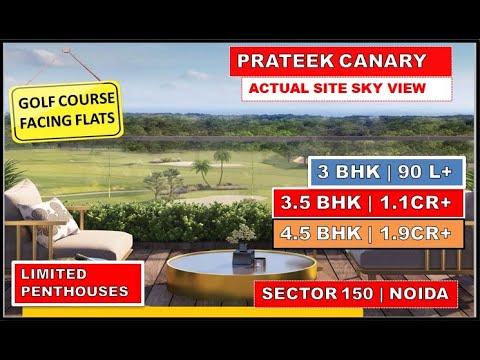 PRATEEK CANARY Sector 150 Noida REVIEW ☎️ 9560955050 - 3BHK 4BHK ...