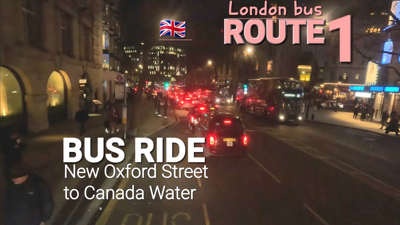 London BUS RIDE Route 1 from New Oxford Street to Canada Water - YouTube