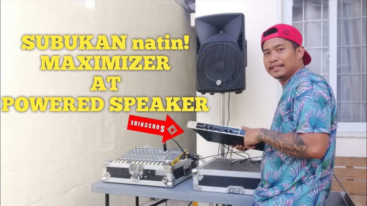 POWERED SPEAKER to MAXIMIZER? - YouTube