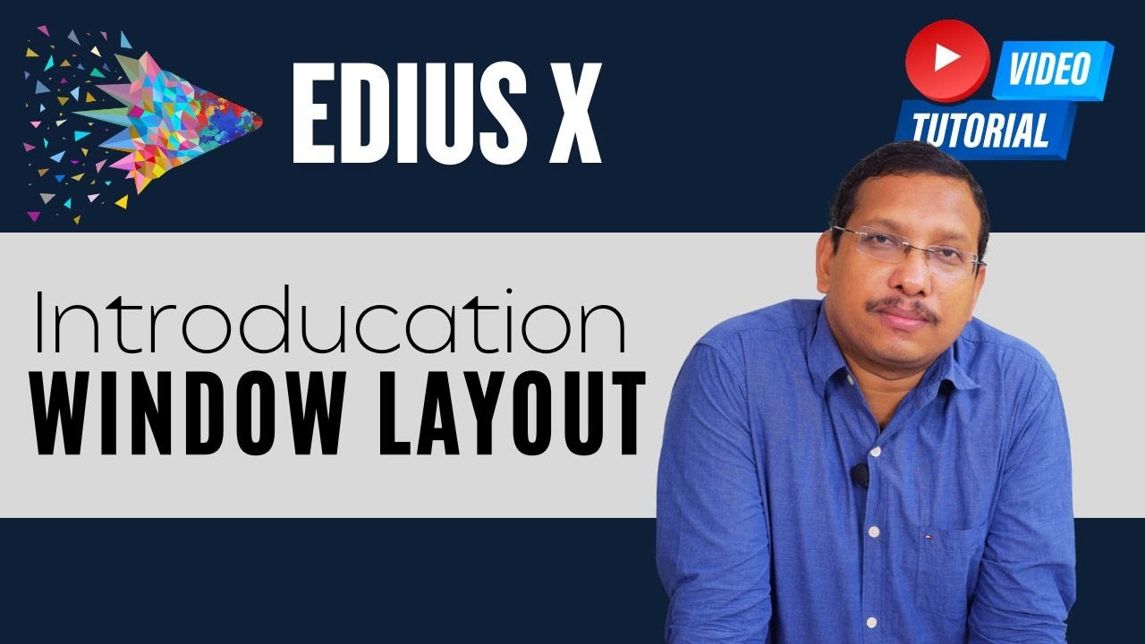 Edius X Video editing Tutorial | Window Layout Introduction #edius10 # ...