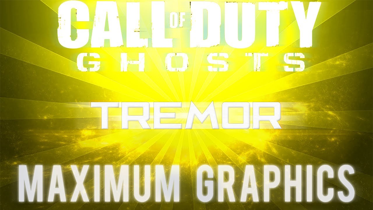 Call Of Duty: Ghosts PC - Tremor OVERVIEW MAXED OUT GRAPHICS! - YouTube