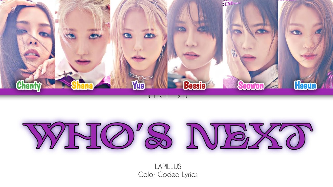 Lapillus (라필루스) – "Who’s Next" (Color Coded Lyrics) @Lapillus_official ...