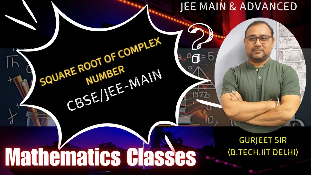Square Root of Complex Numbers | JEE & Advanced Math Concept - YouTube