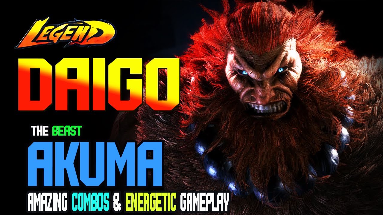 SF6🔥 Daigo (AKUMA ) Amazing Combos & Powerful Gameplay !🔥Best Top ...