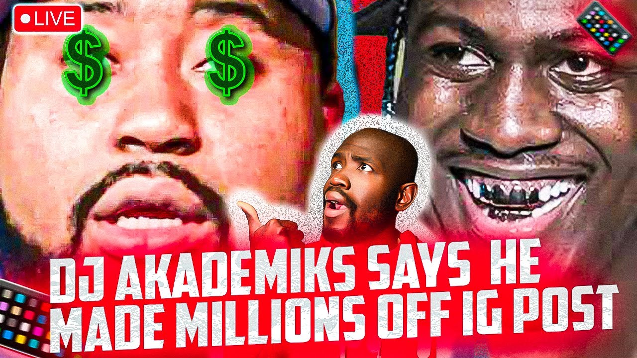 DJ Akademiks says he has made millions from posting on his IG - YouTube