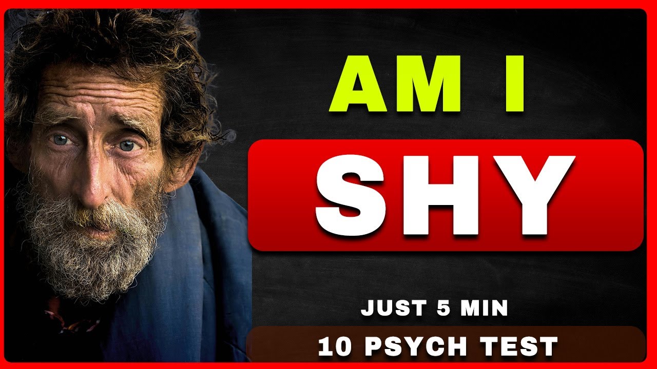 Am i really shy take this fun test to discover free. - YouTube