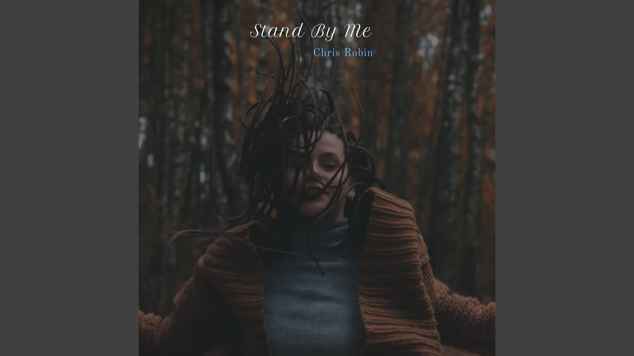 Close To You - Chris Robin: Song Lyrics, Music Videos & Concerts