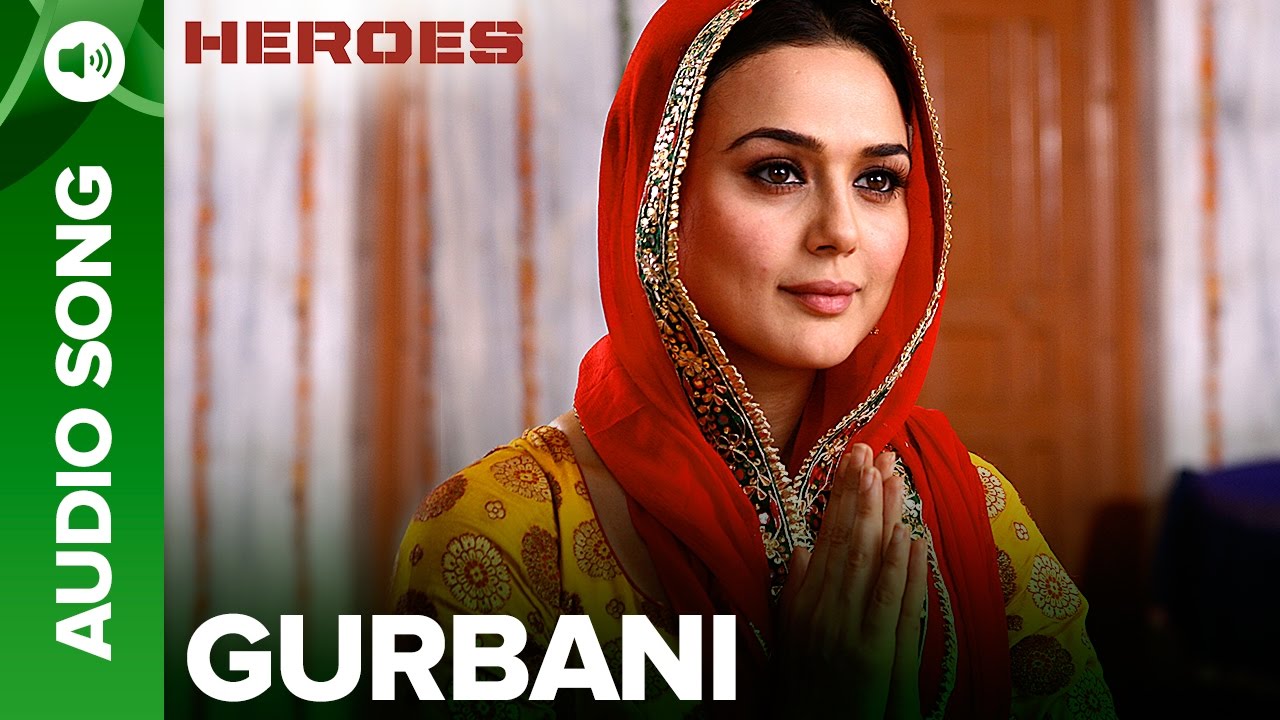 Gurbani | Heroes | Salman Khan, Sunny Deol, Bobby Deol & Preity Zinta ...