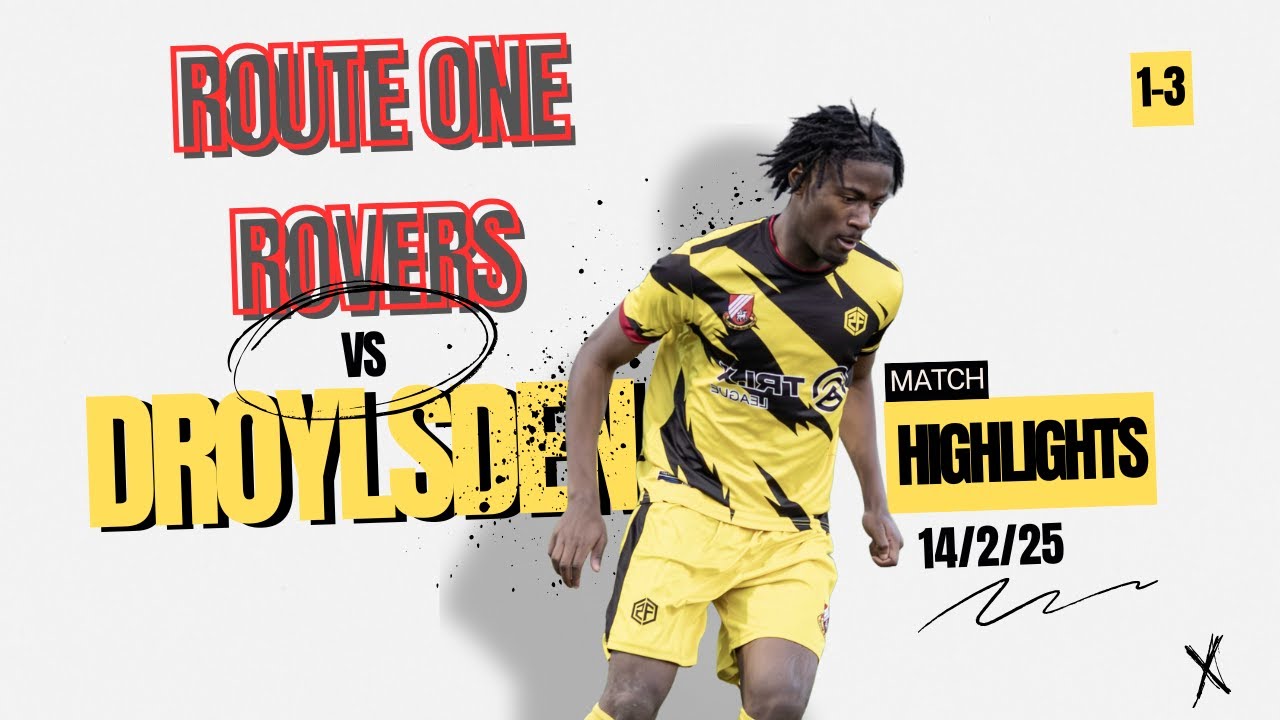 Match Highlights - Route One Rovers Vs Droylsden FC | NWCFL First ...