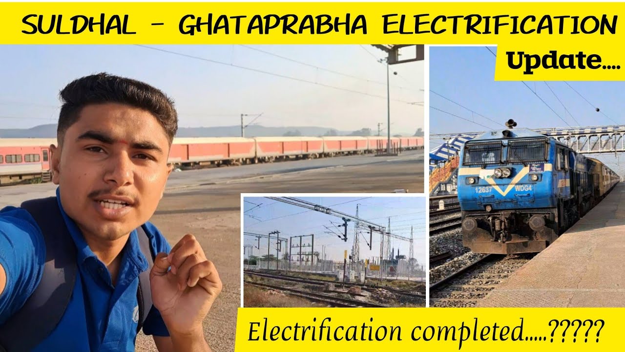 Suldhal Ghataprabha Electrification Update || Belagavi Miraj Electrification - YouTube