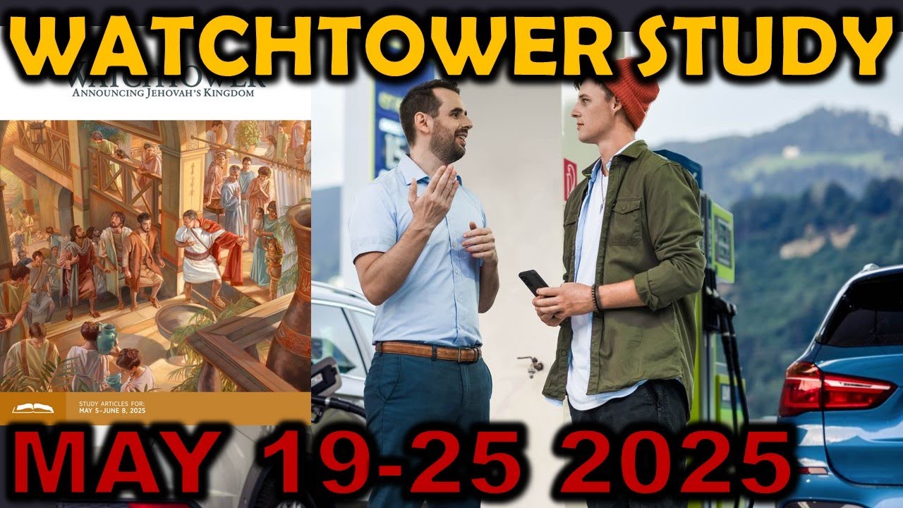 WATCHTOWER STUDY FOR THIS WEEKEND (May 19-25 2025) - YouTube