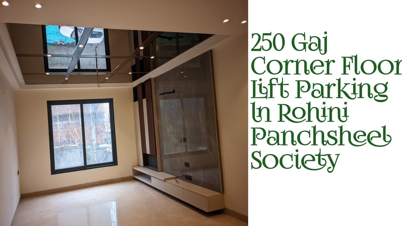 250 Gaj ! Corner Lift+Parking! Panchsheel Society! Rohini Sector-23 ...