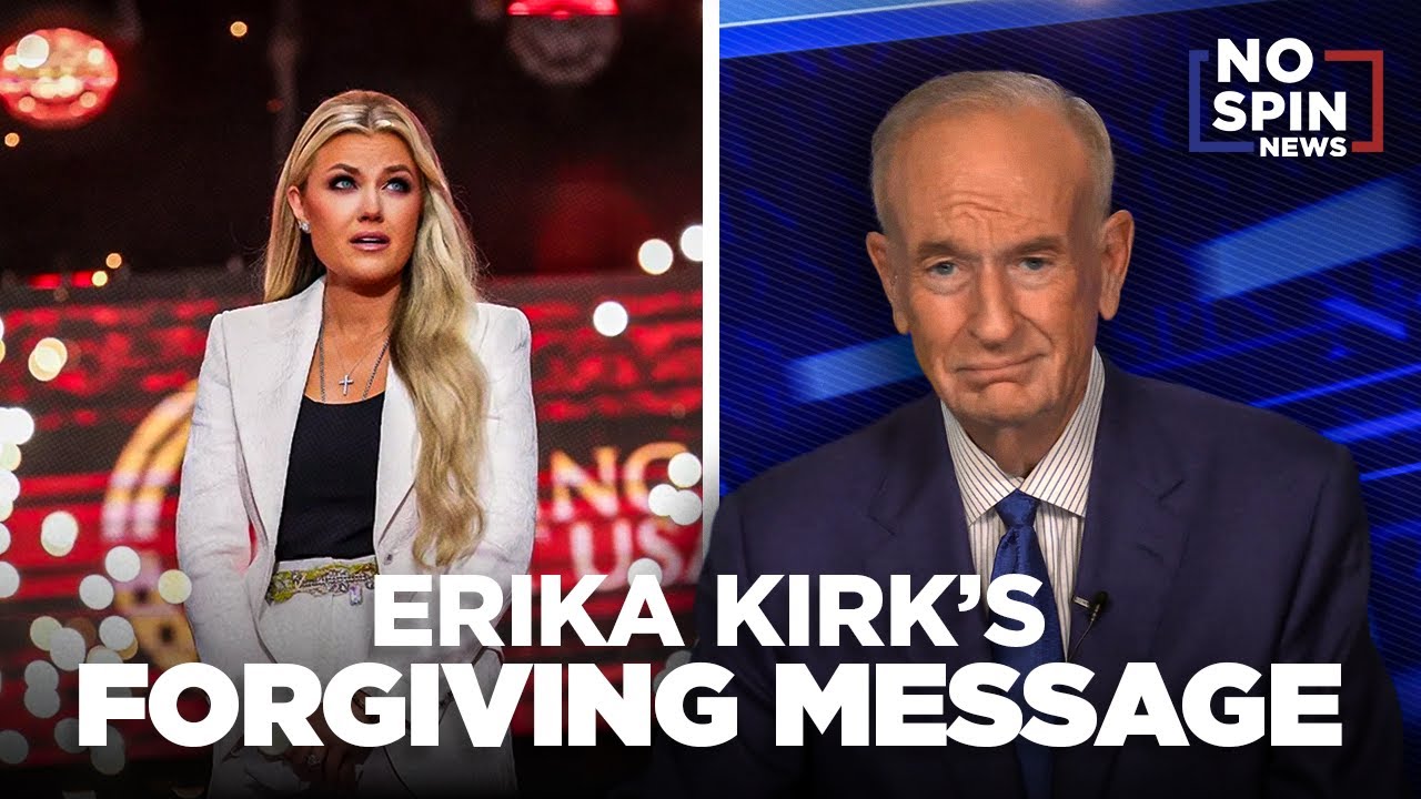 Bill O'Reilly on Erika Kirk's 'Unbelievably Powerful' Words During Her ...