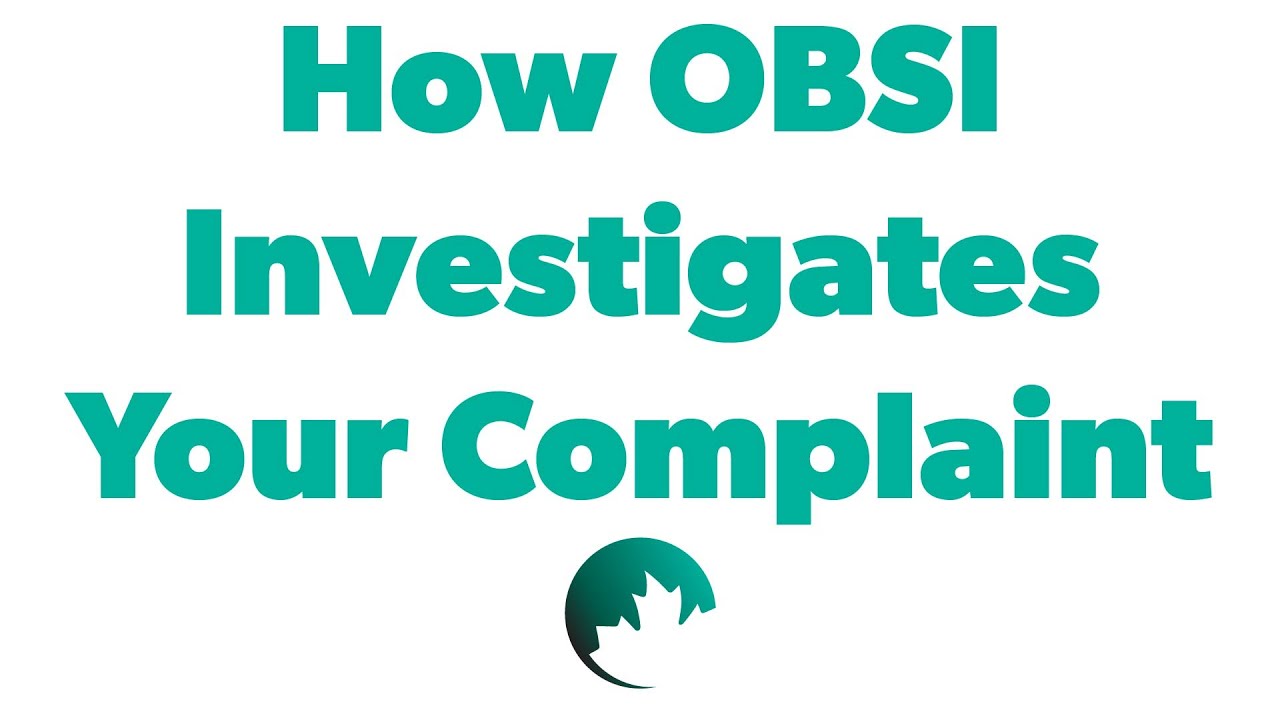 Part 2: How OBSI investigates your complaint - YouTube