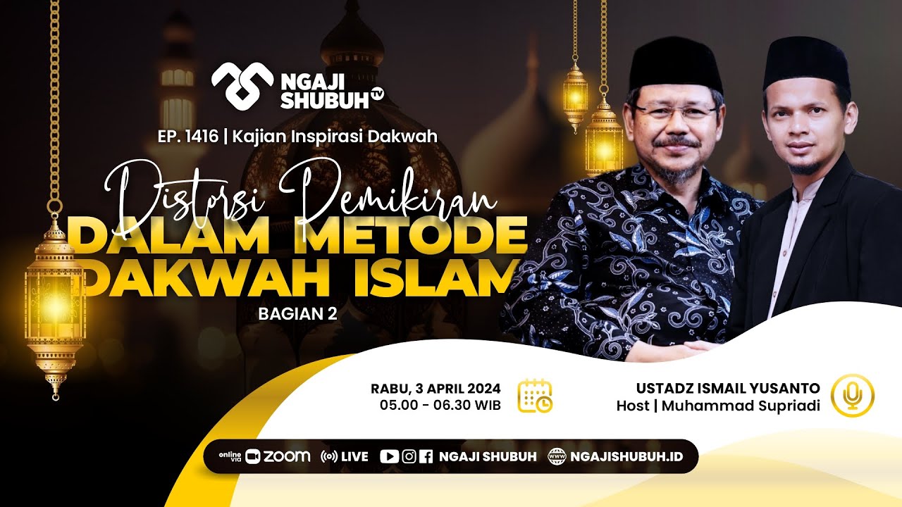DISTORSI PEMIKIRAN DALAM METODE DAKWAH ISLAM Bagian 2 ~ Kajian Inspirasi Dakwah - YouTube