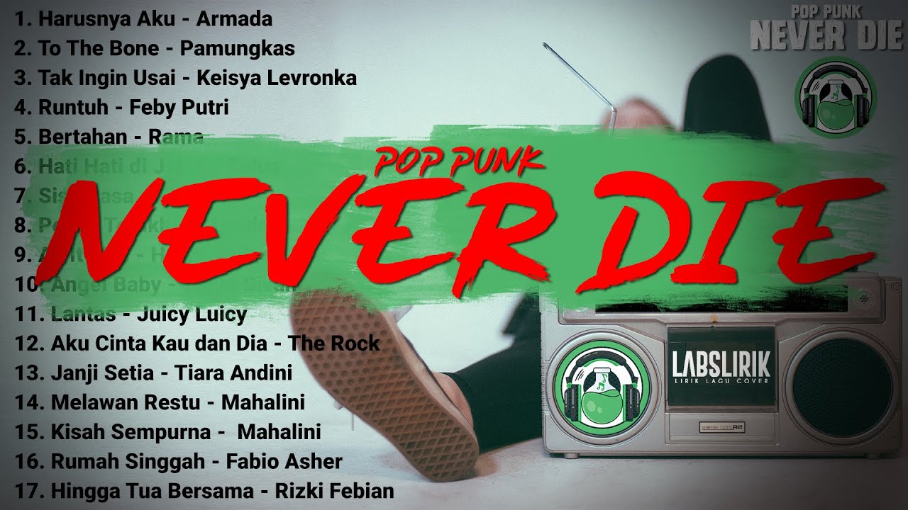 Lagu Viral Cover 2022 Spotify Top Hits Indonesia 2022 Pop Punk lagu-viral-cover-2022-spotify-top-hits-indonesia-2022-pop-punk