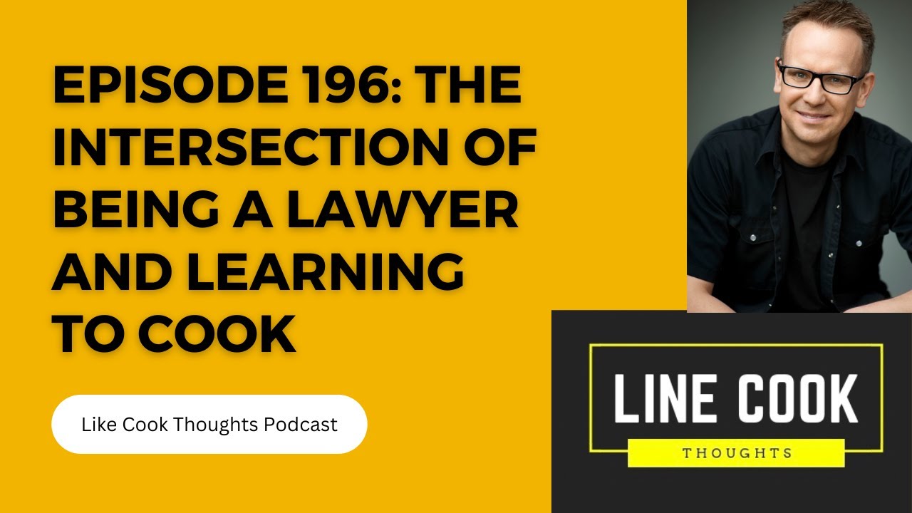 Episode 196: Becoming A Lawyer, Learning To Cook and The Similarities ...