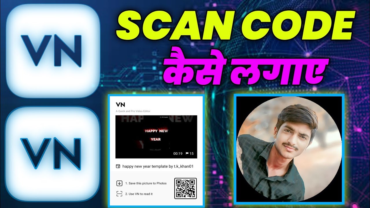 VN Scan Code कैसे लगाए Template Effect - YouTube