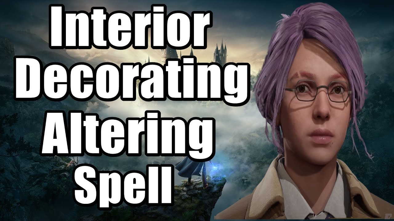 Hogwarts Legacy Interior Decorating - Altering Spell - YouTube