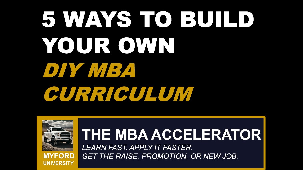 5 Ways to Build Your Own DIY MBA Curriculum #LearnFastApplyFaster # ...