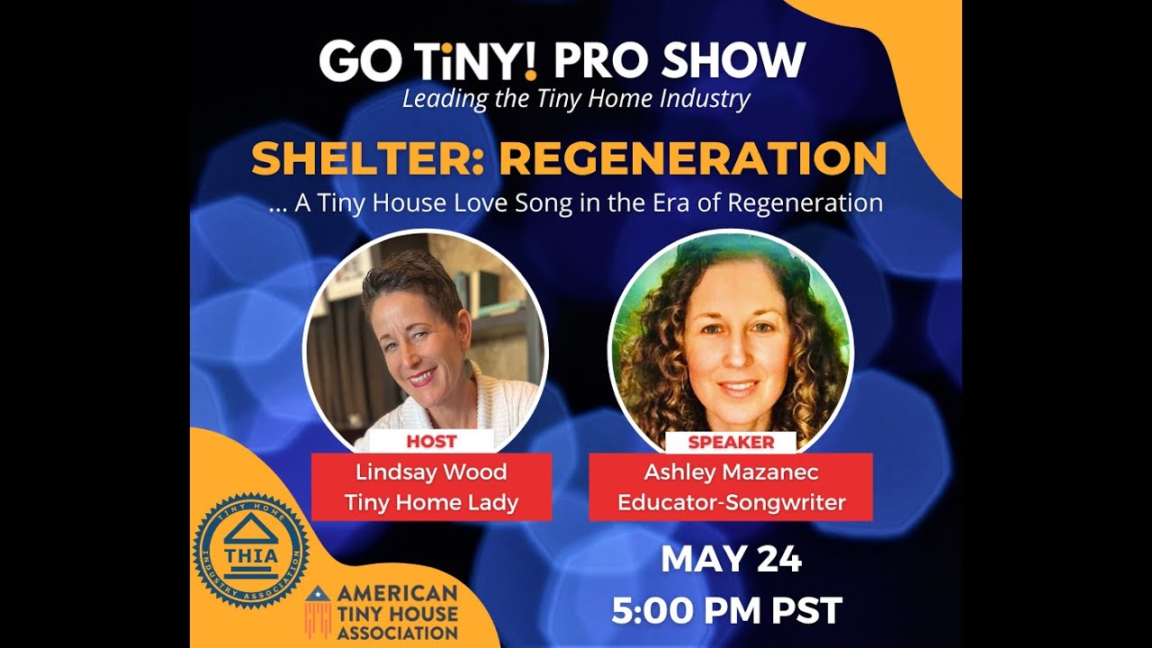 GO TiNY! Pro Show with Ashley Mazanec - YouTube