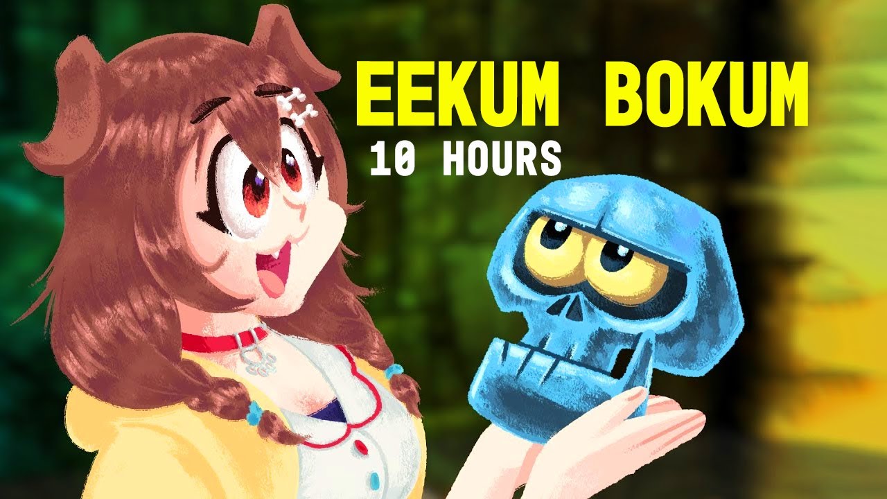 Eekum Bokum 10 Hours - YouTube
