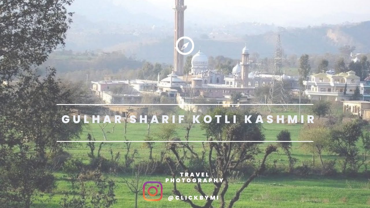 GULHAR SHARIF KOTLI DRONE VIEW || DARBAR || AZAD KASHMIR - YouTube