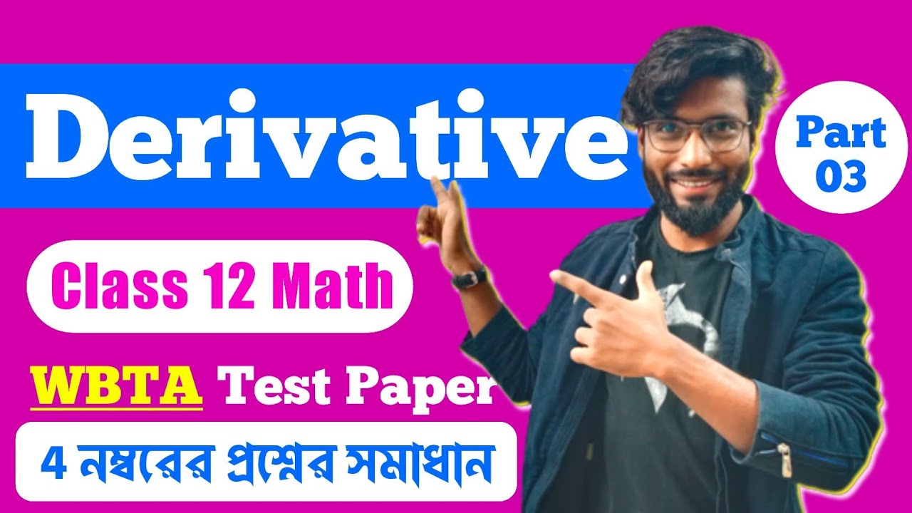 WBTA 2023 Class 12 Test Paper Solution from Derivative | Part 3 | 4 ...