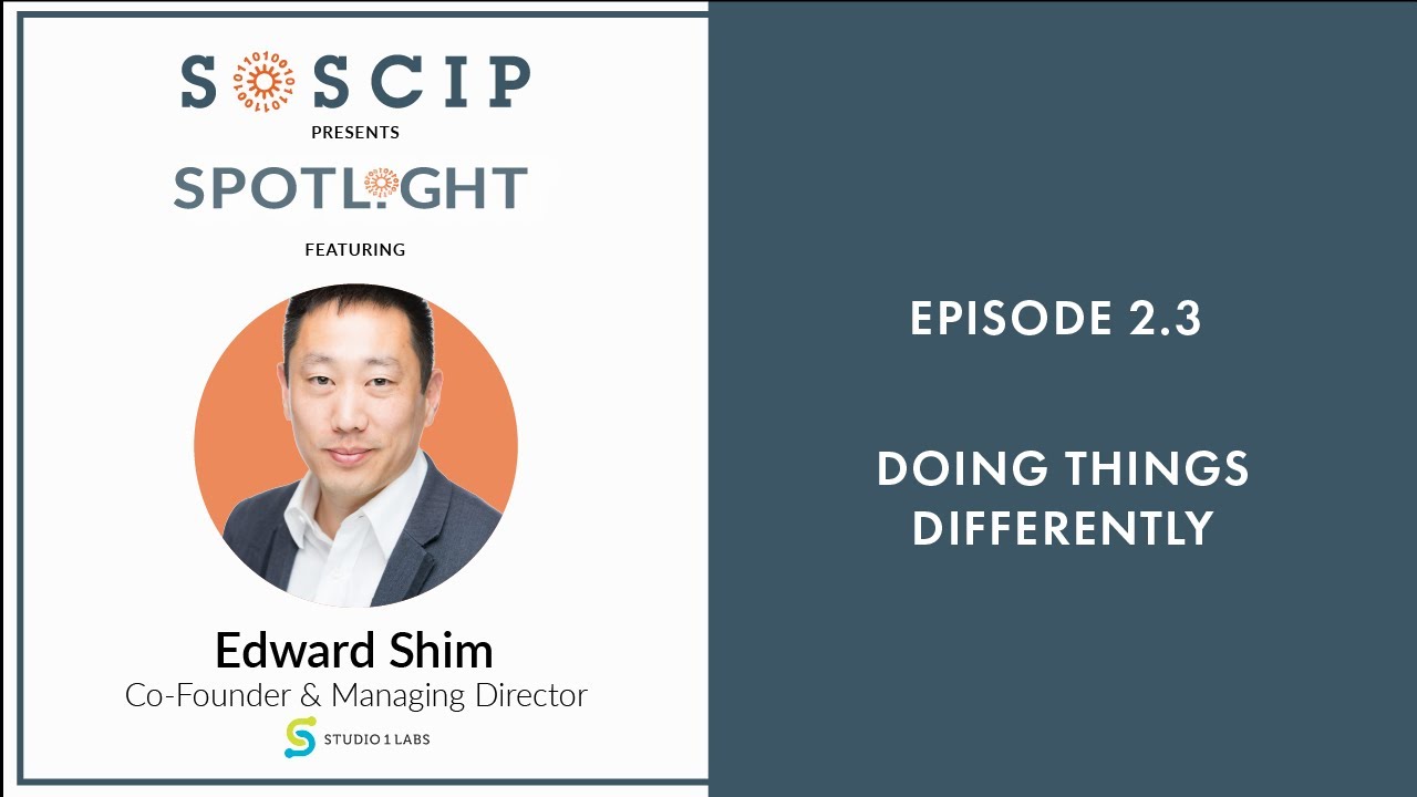 Spotlight: Edward Shim on Doing Things Differently (ep. 2.3) - YouTube