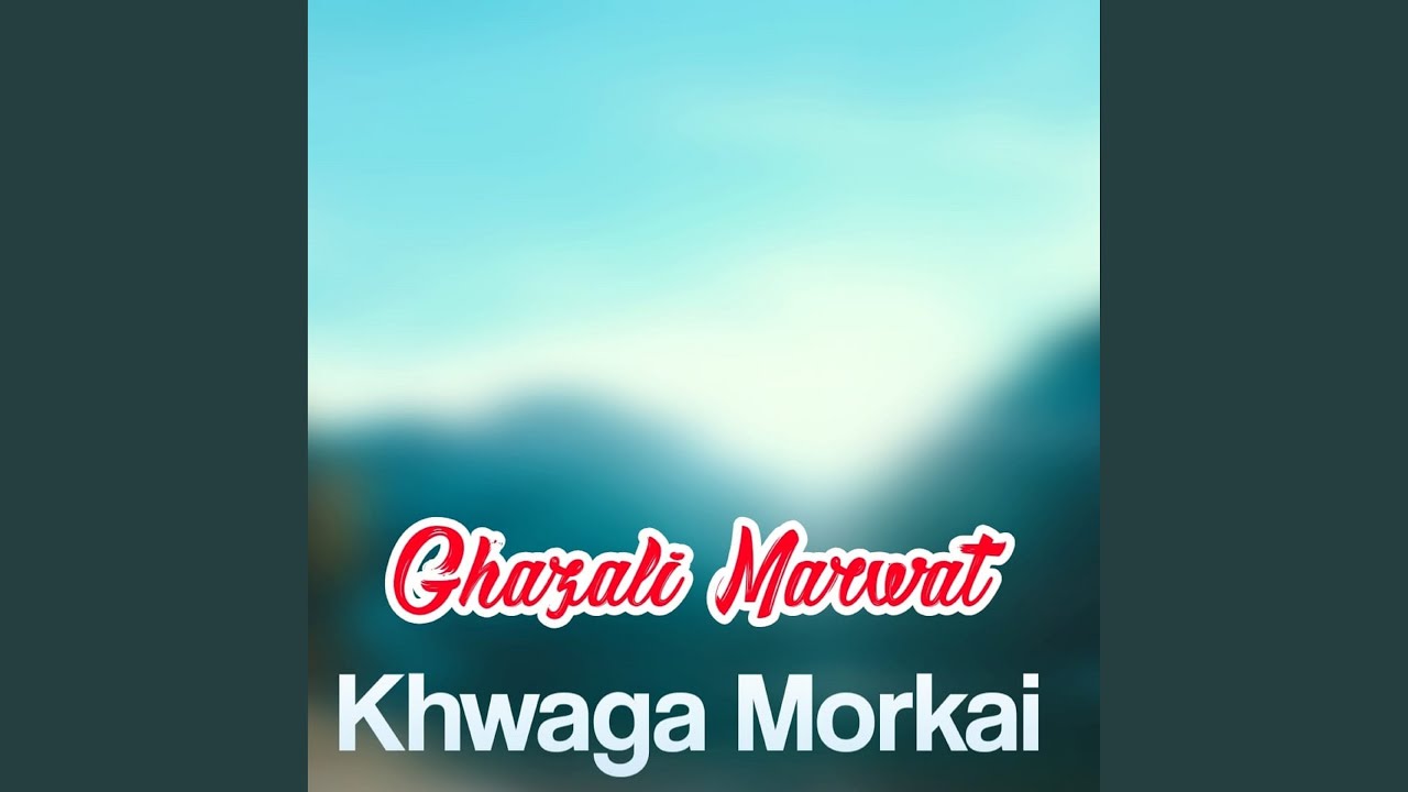 Khwaga Morkai - YouTube