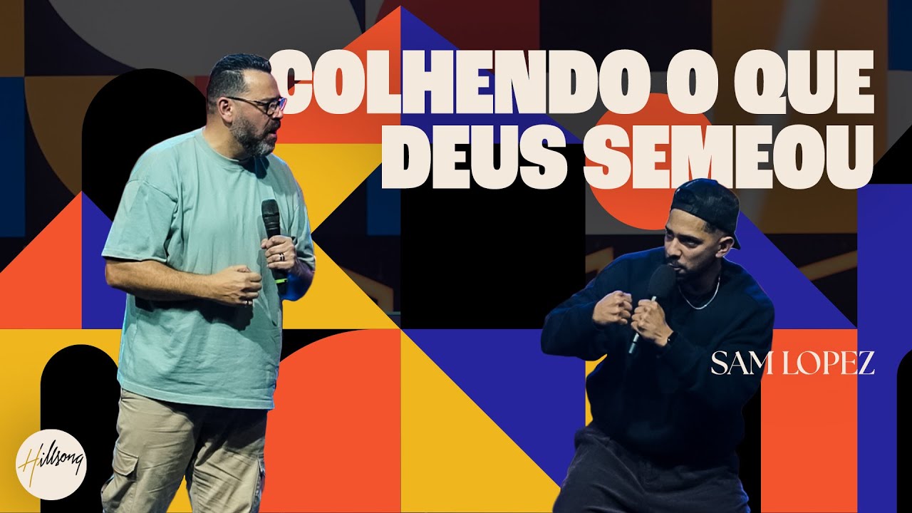 Reaping What God Has Sown | Sam Lopez | Hillsong Portugal - YouTube