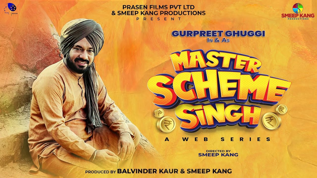 Gurpreet Ghuggi In & As Master Scheme Singh | Punjabi Web Series ...