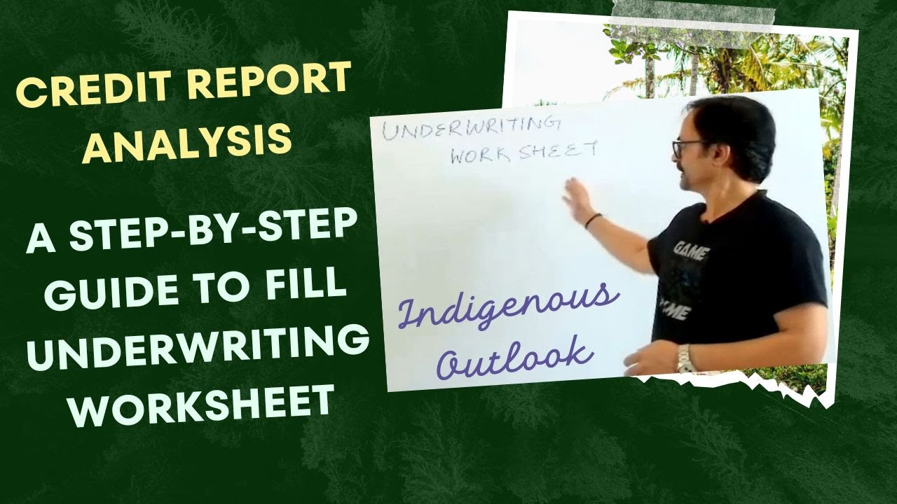 A Step-by-Step Guide to Fill Underwriting Worksheet - YouTube