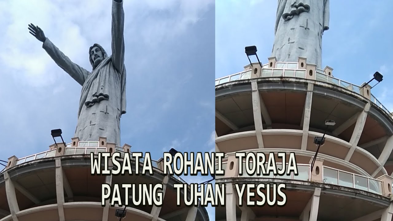 WISATA ROHANI TORAJA PATUNG TUHAN YESUS DI BURAKE - YouTube