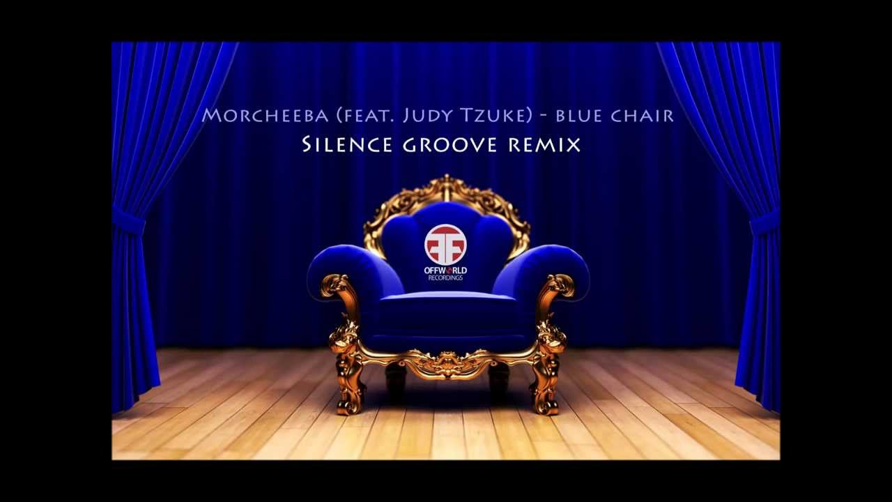 Morcheeba (feat. Judy Tzuke) - Blue Chair (Silence Groove remix ...