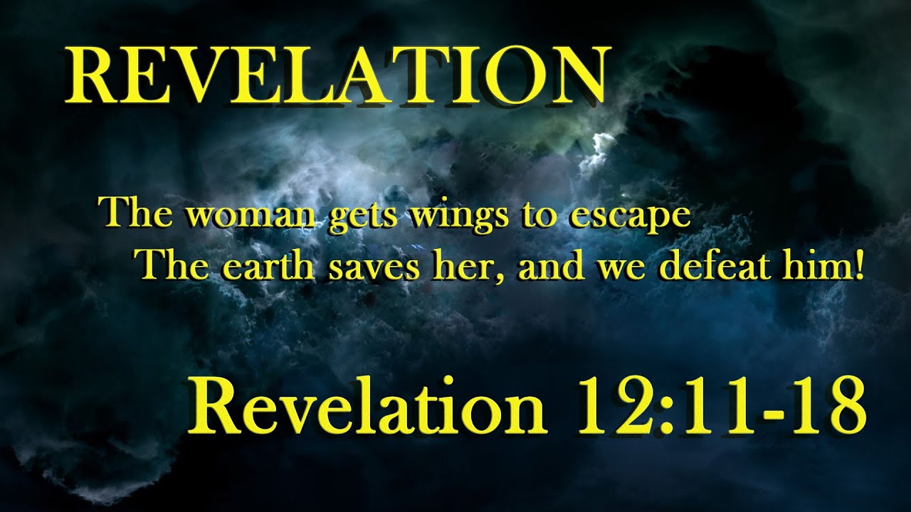 Revelation 12:11-18 - YouTube