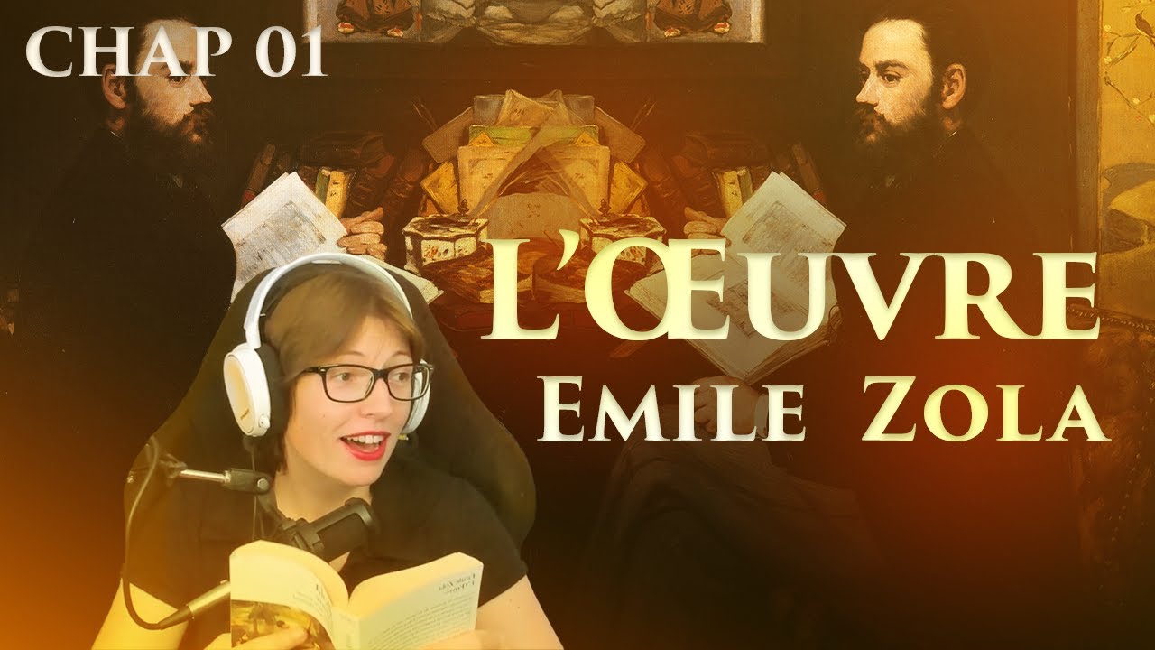 Lecture : "L’œuvre", chap. 1, Émile Zola - YouTube