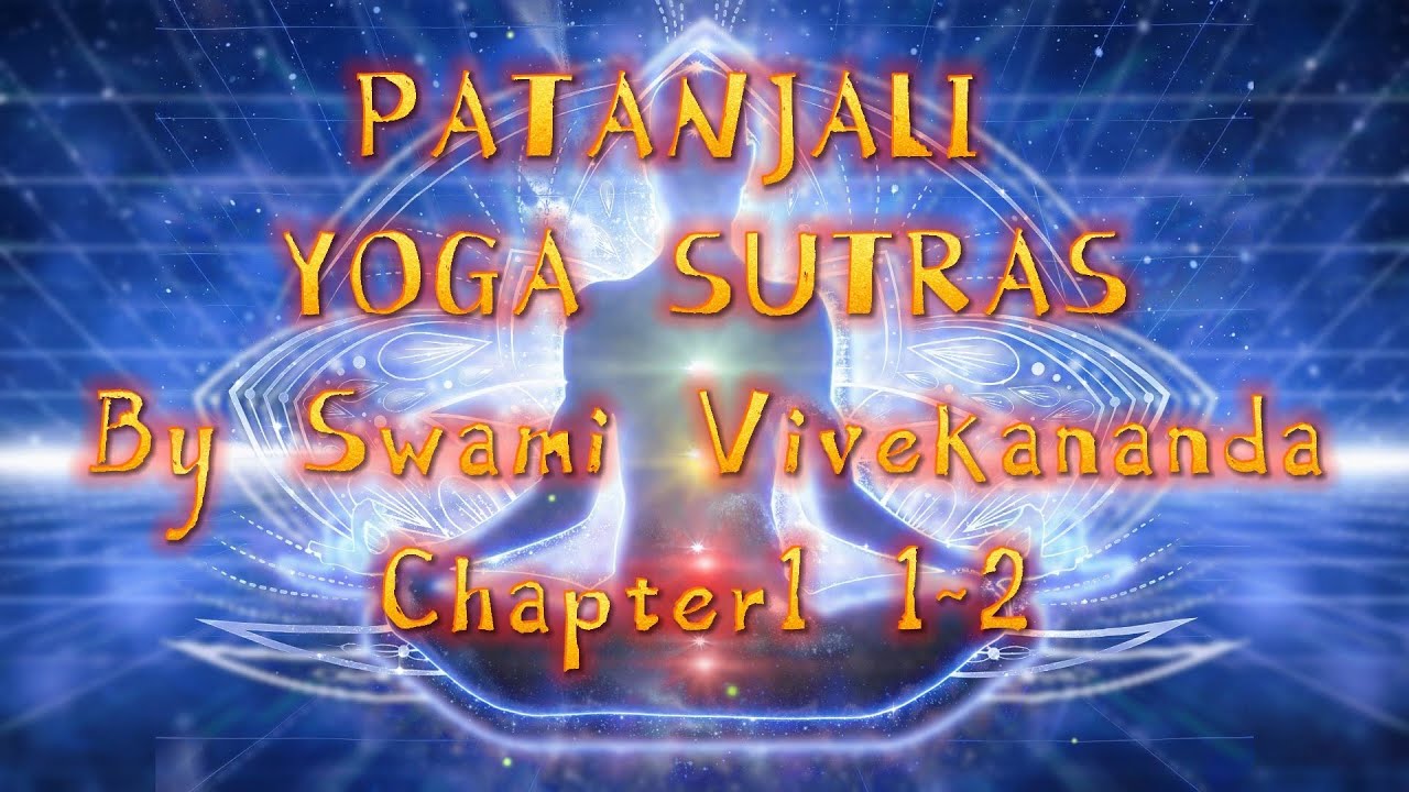 Patanjali Yoga Sutras Chapter 1 Audiobook with text 1-1 ~ 1-2 States of ...
