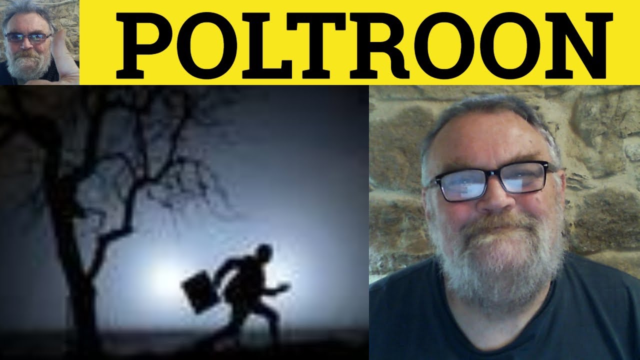 🔵 Poltroon Meaning - Poltroon Examples - Define Poltroon - Literary ...