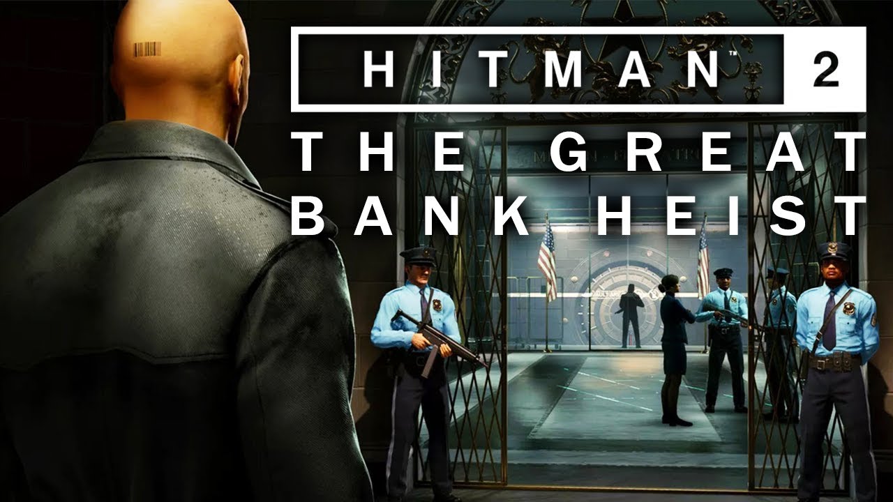 Hitman 2: New York - The Great Bank Heist - YouTube
