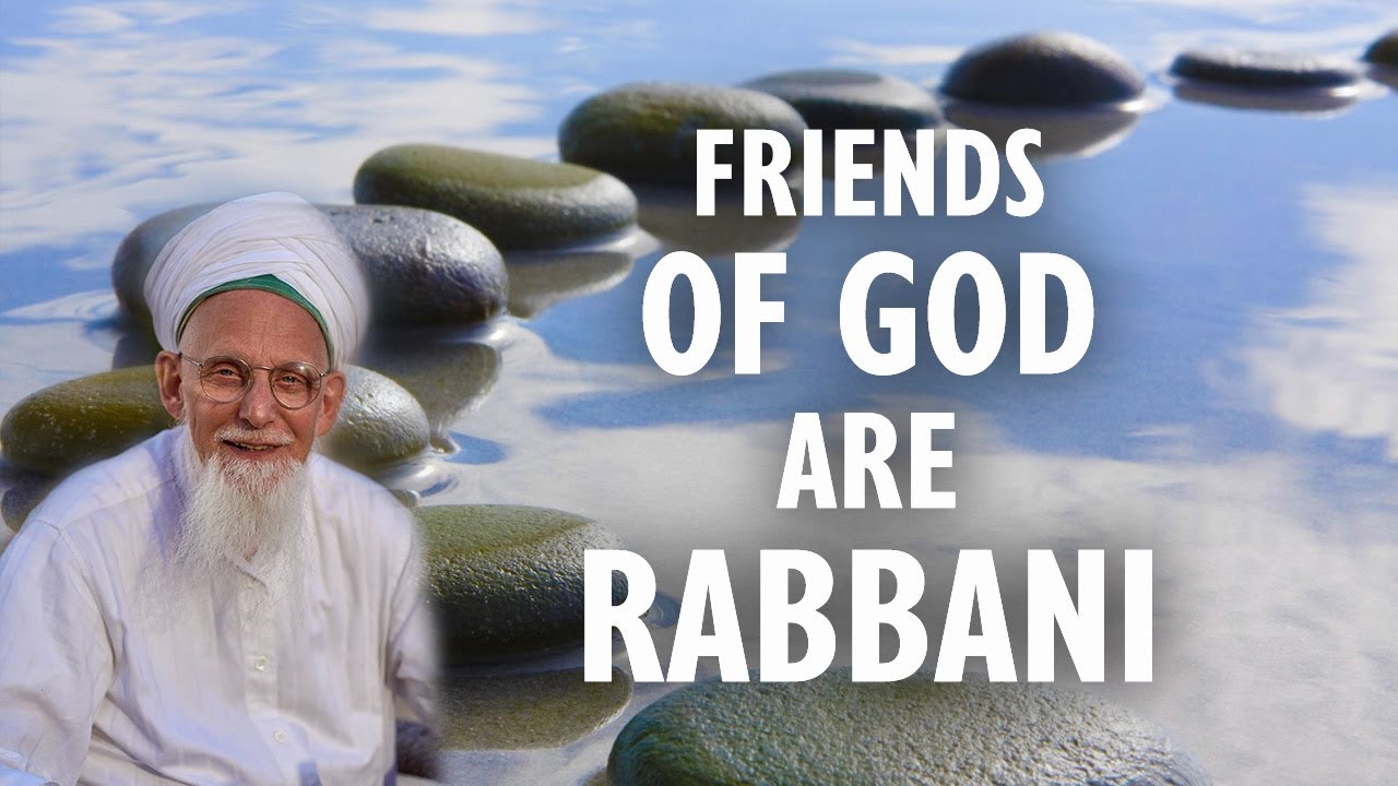Friends of God are Rabbani - YouTube
