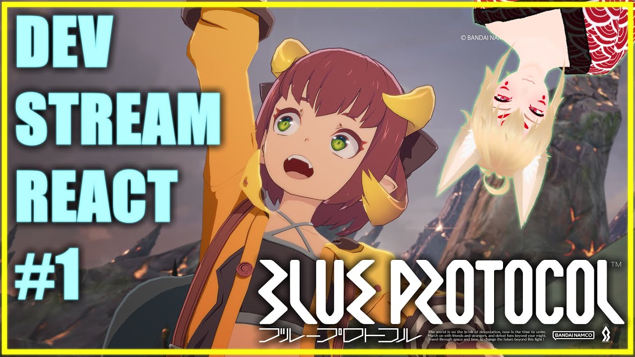 【BLUE PROTOCOL】DEV STREAM REACT #1【ブループロトコル】 - YouTube
