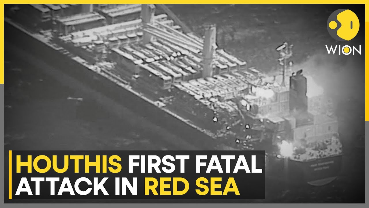 Red Sea Attacks: Three killed in first fatal Houthi attack on Red Sea ...