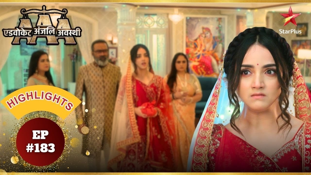 Anjali को मिलेगी Rajput House मैं Entry? |Ep.183|Highlights|Advocate ...