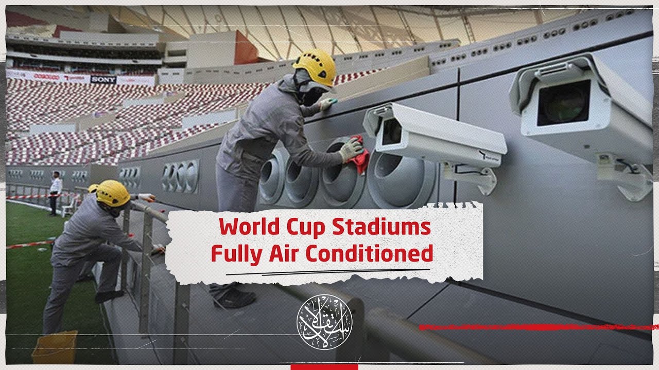 World Cup Stadiums Fully Air Conditioned - YouTube