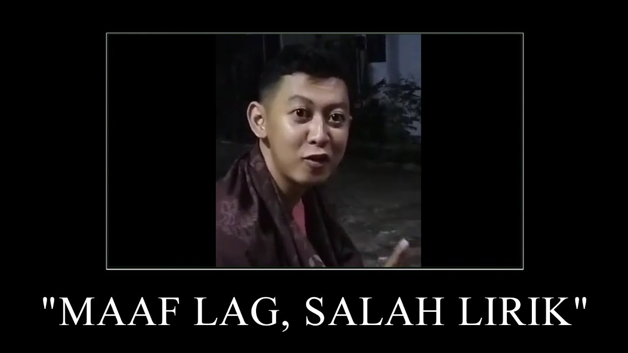 Maaf Lag, Salah Lirik... - YouTube