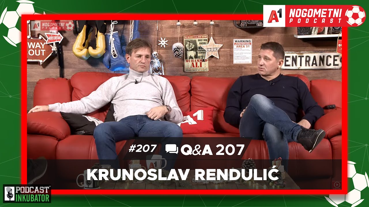 A1 Nogometni Podcast #207 Q&A 207 - Krunoslav Rendulić - YouTube